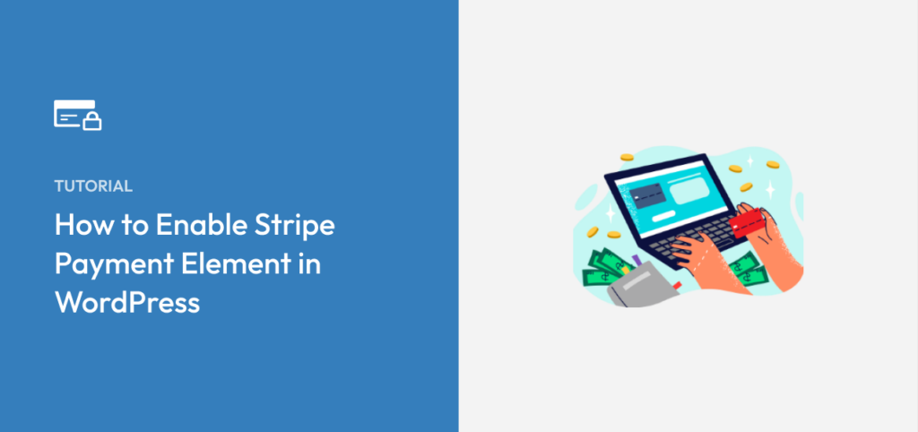 How To Easily Enable Stripe Payment Element In Wordpress