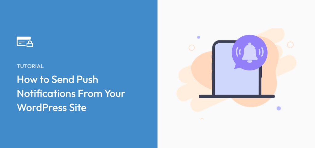 How To Send Push Notifications From Your Wordpress Site